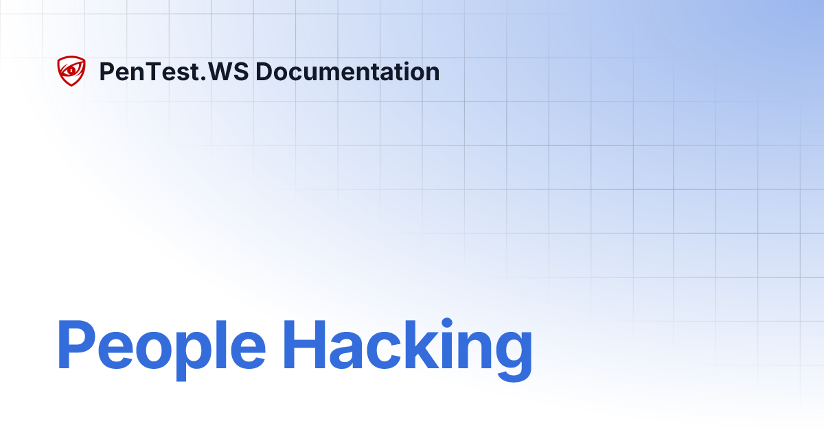 People Hacking | PenTest.WS Documentation
